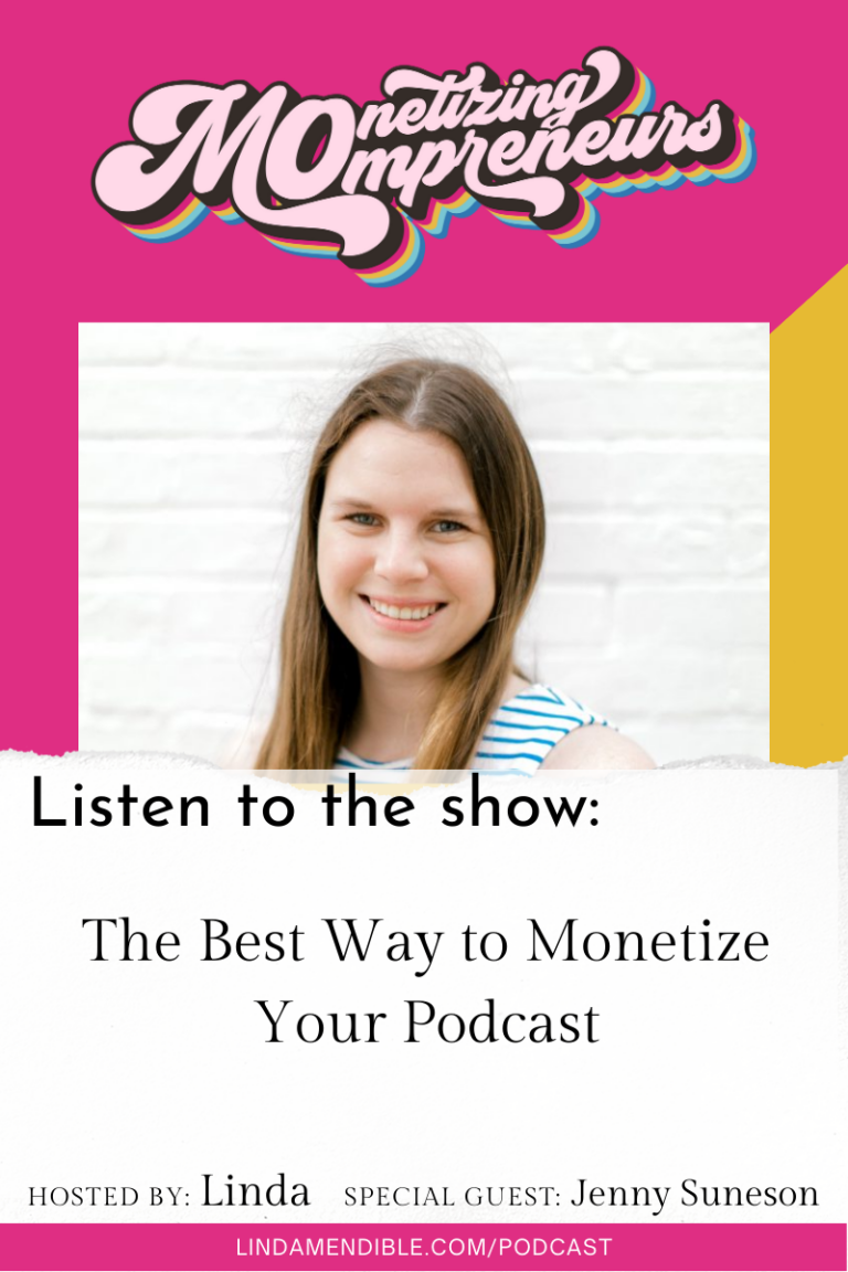 The Best Way to Monetize Your Podcast | Linda Mendible