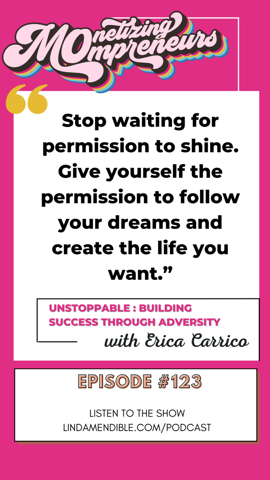 Unstoppable with Erica Carrico: Building Success Through Adversity ...